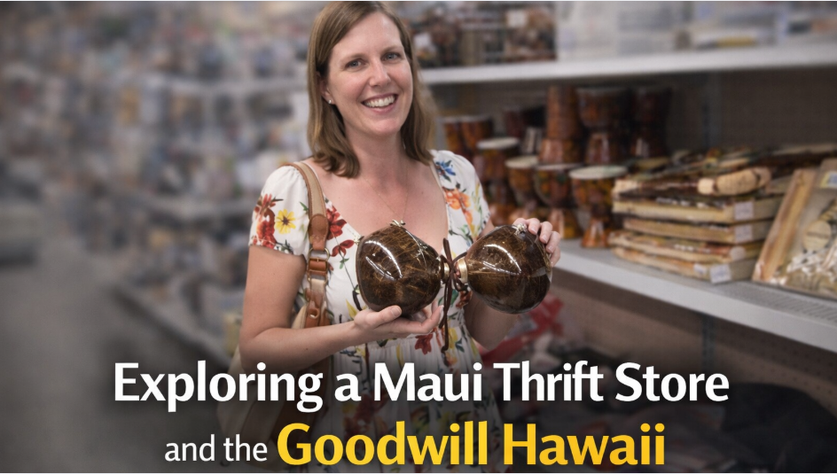 Exploring a Maui thrift store inside Goodwill Hawaii