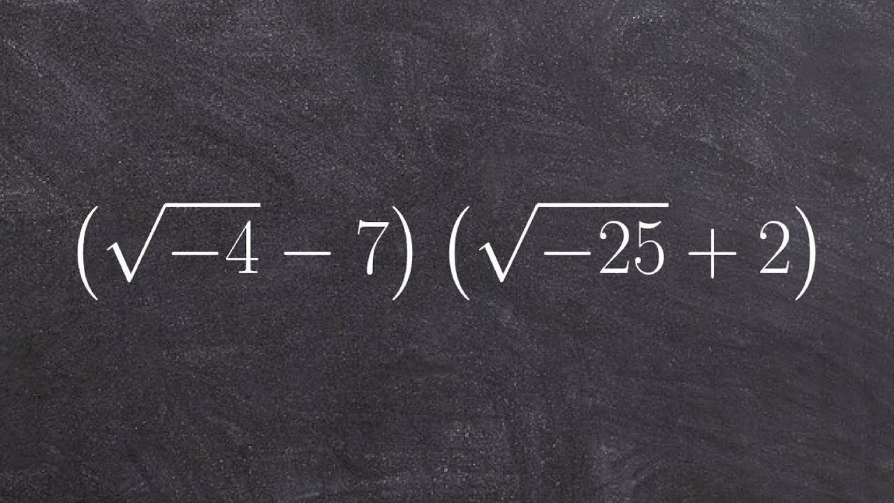 Algebra 2 - Apply foil to multiply two complex numbers, (sqrt(-4) - 7 ...
