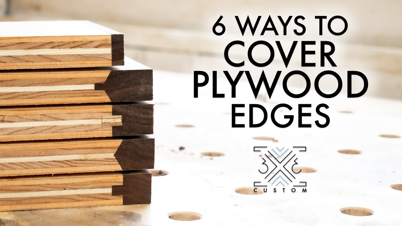 Best methods for plywood edge covering