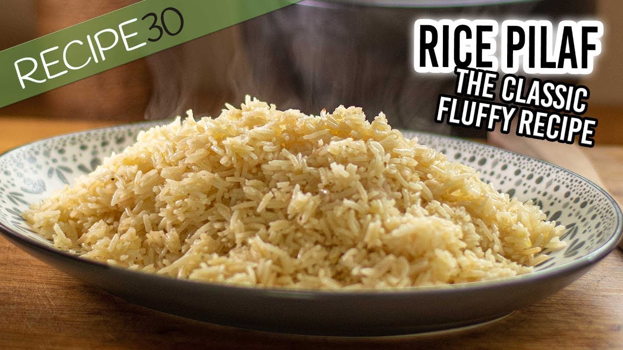 How to make the ultimate rice pilaf every time