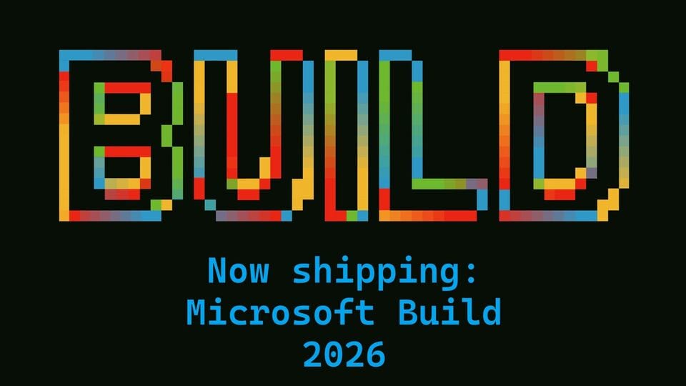 Satya Nadella reveals Microsoft Build 2026 dates, flagship developer ...