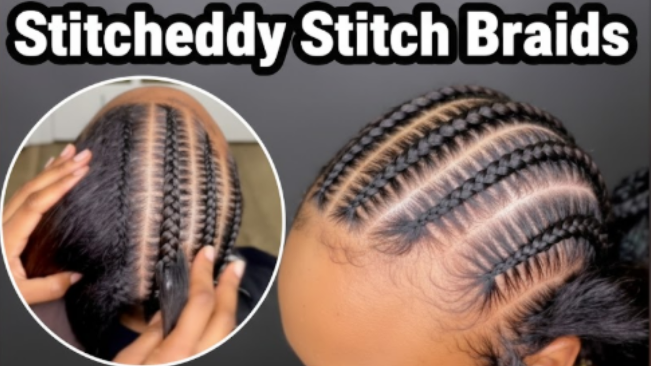 Stitch braids ultimate guide to stylish braids