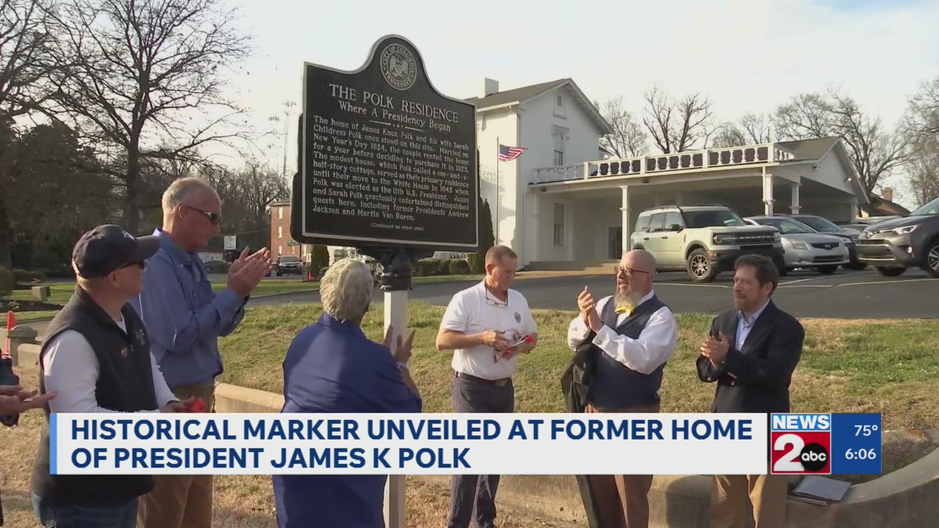 Historical marker unveiled at former home of President James K Polk