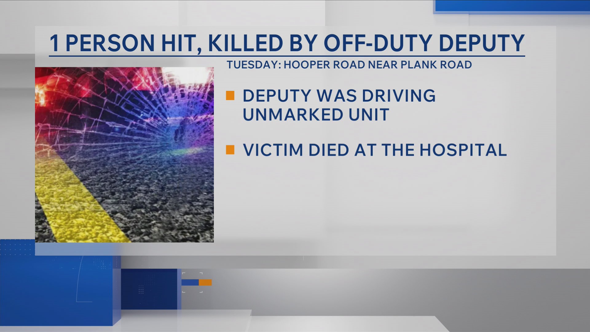 Pedestrian hit, killed by off-duty EBRSO deputy on Hooper Road