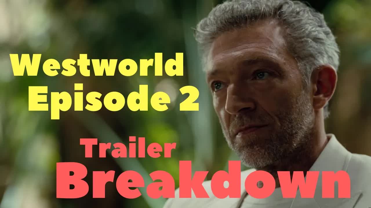 Westworld season 3 episode 2 trailer breakdown