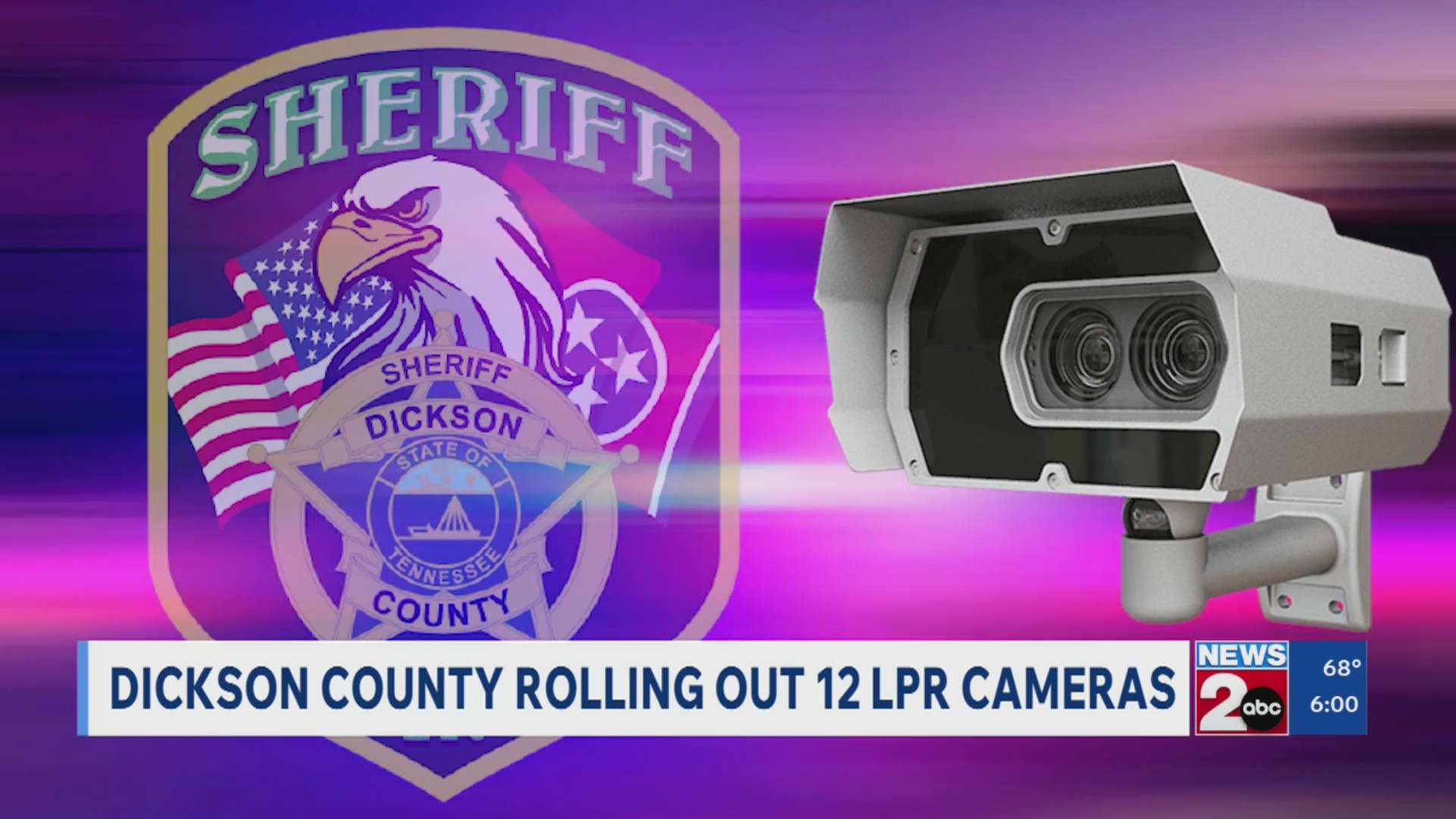 Dickson County, TN rolling out 12 LPR cameras