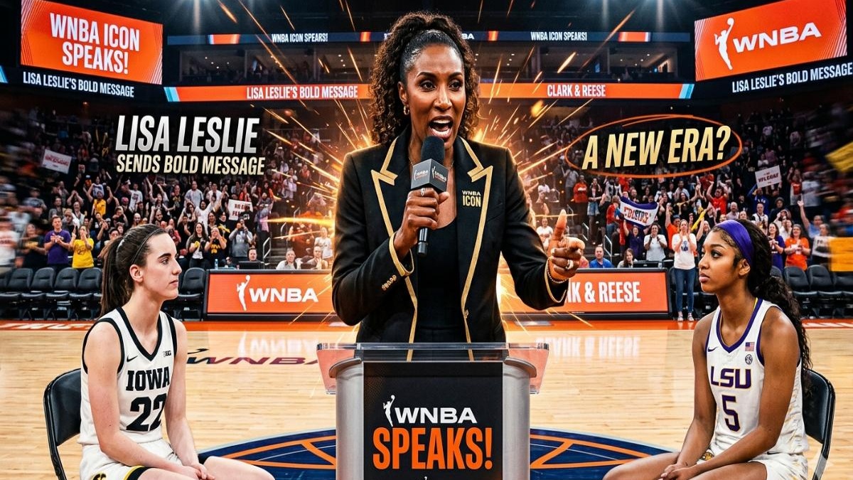 WNBA Icon Speaks! Lisa Leslie Sends Bold Message to Clark & ReeseA New Era?