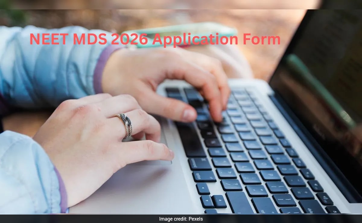 NEET MDS 2026 application form (out today) live: Here's direct link to ...