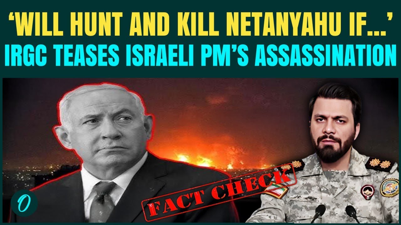 Netanyahu dead or hiding? IRGC vows to ‘hunt & kill’ Israeli PM if he’s ...