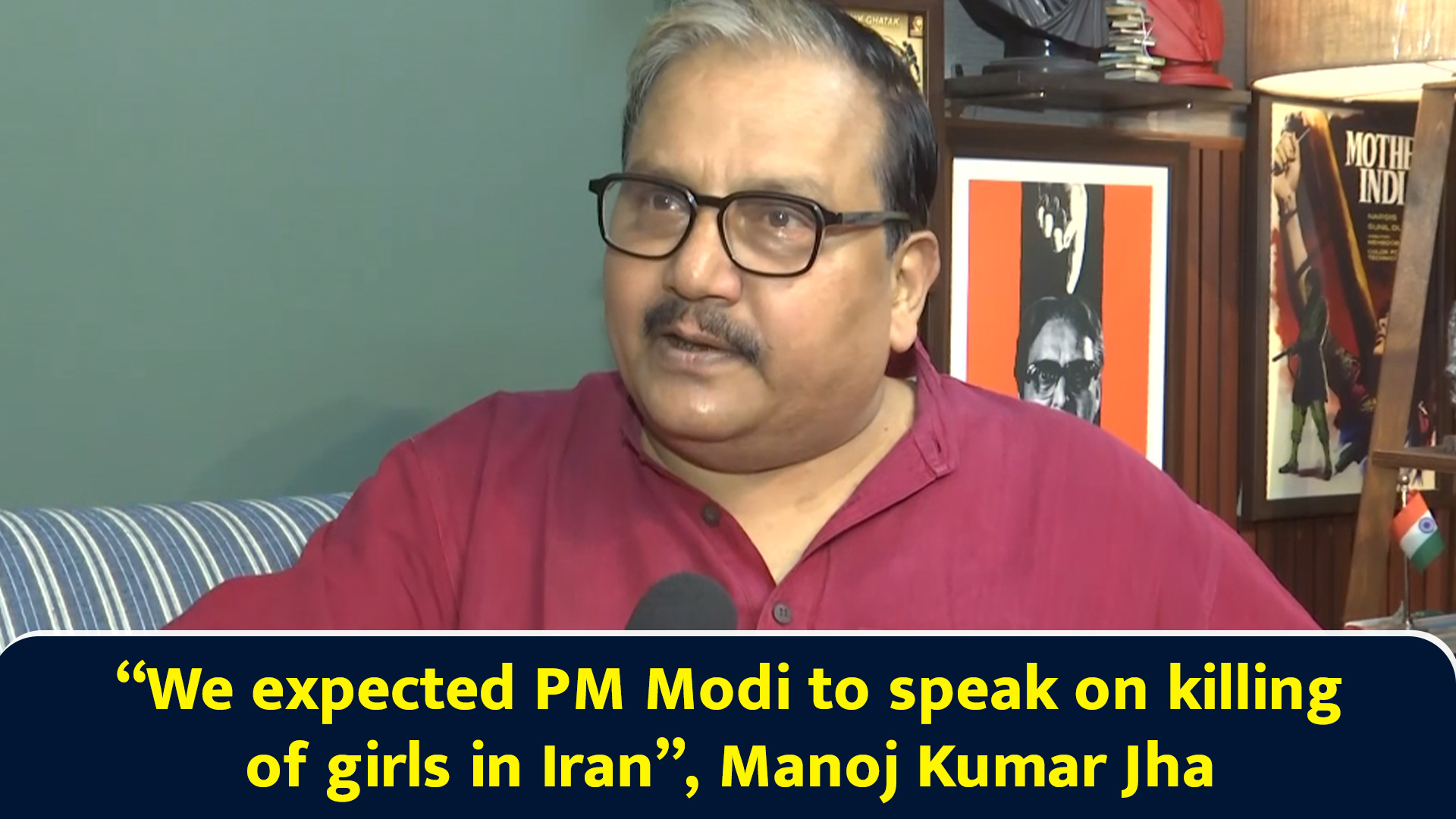 We expected PM Modi to speak on killing of girls in Iran, Manoj Kumar Jha