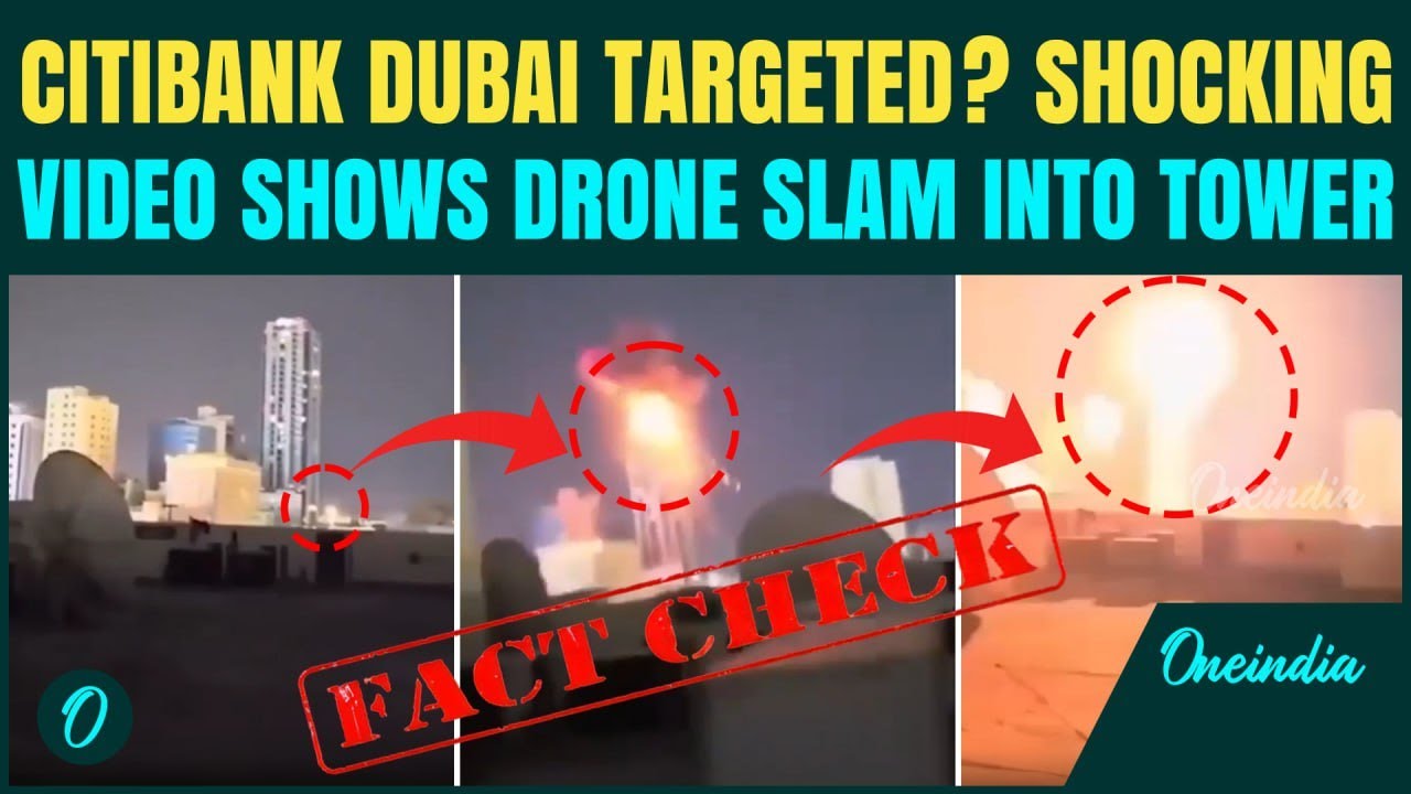 Iran bombs Dubai Citibank building? Viral video shows drone pounding ...