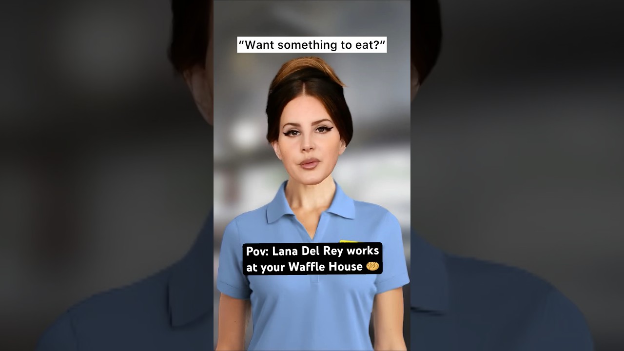 What if Lana Del Rey worked at Waffle House?