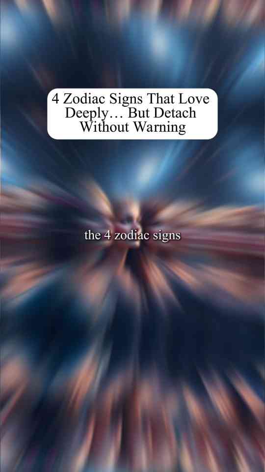 4 zodiac signs that love deeply but detach without warning