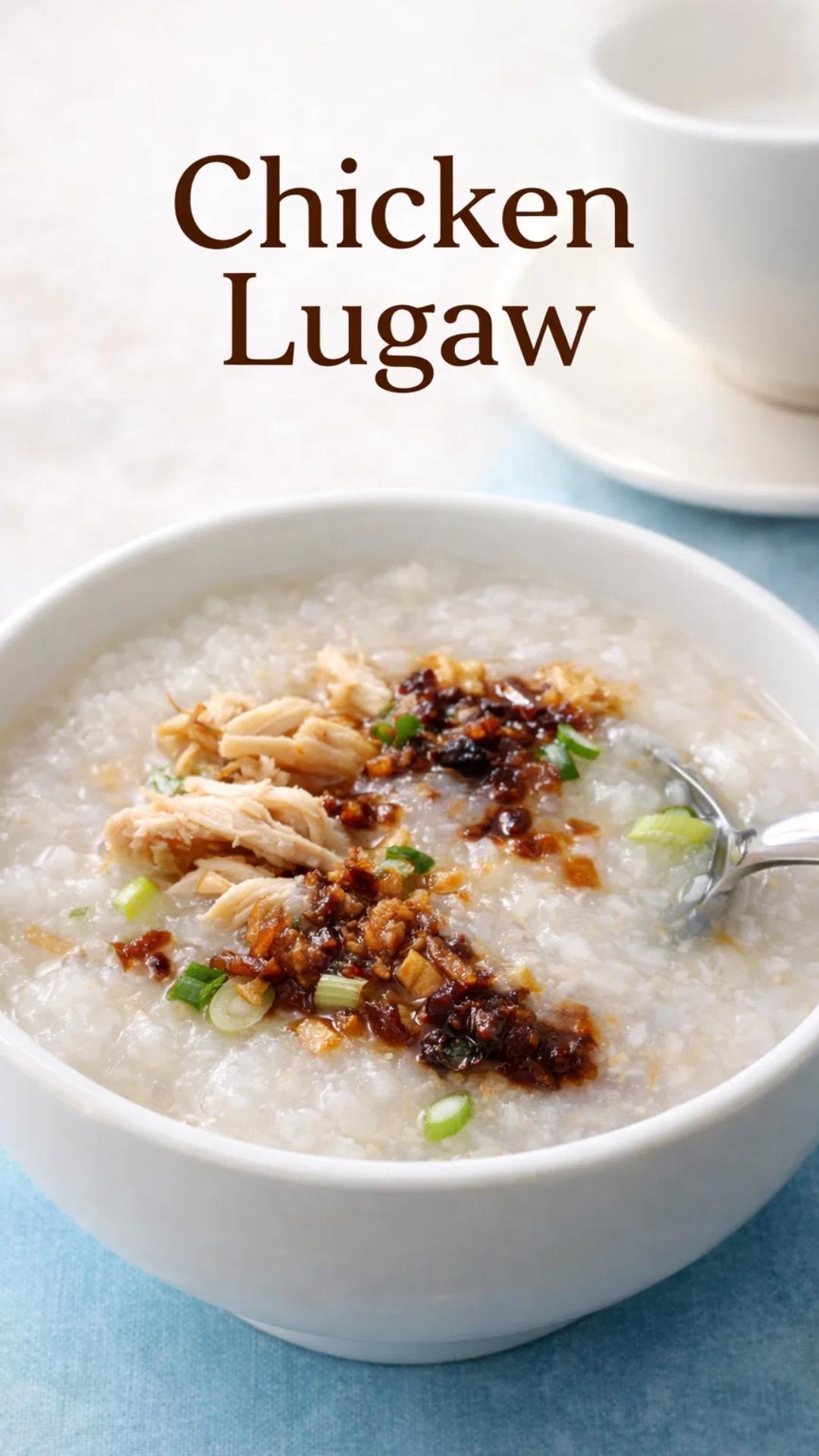 What makes chicken lugaw so comforting and delicious