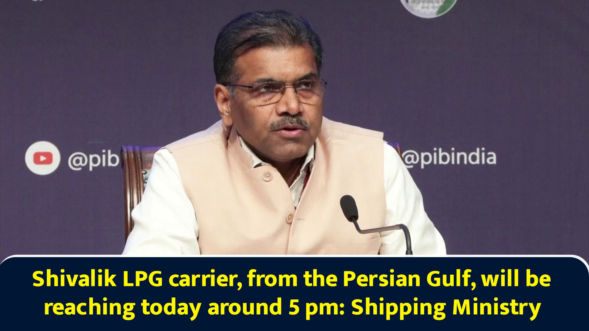 Shivalik LPG carrier, from the Persian Gulf, will be reaching today ...