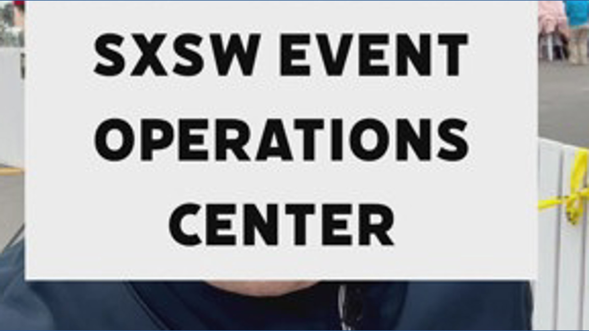 Inside Austin’s SXSW event operations center
