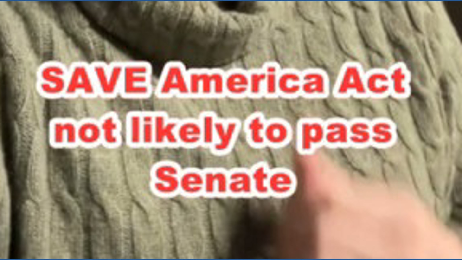Senate leaders: SAVE America Act not likely to pass