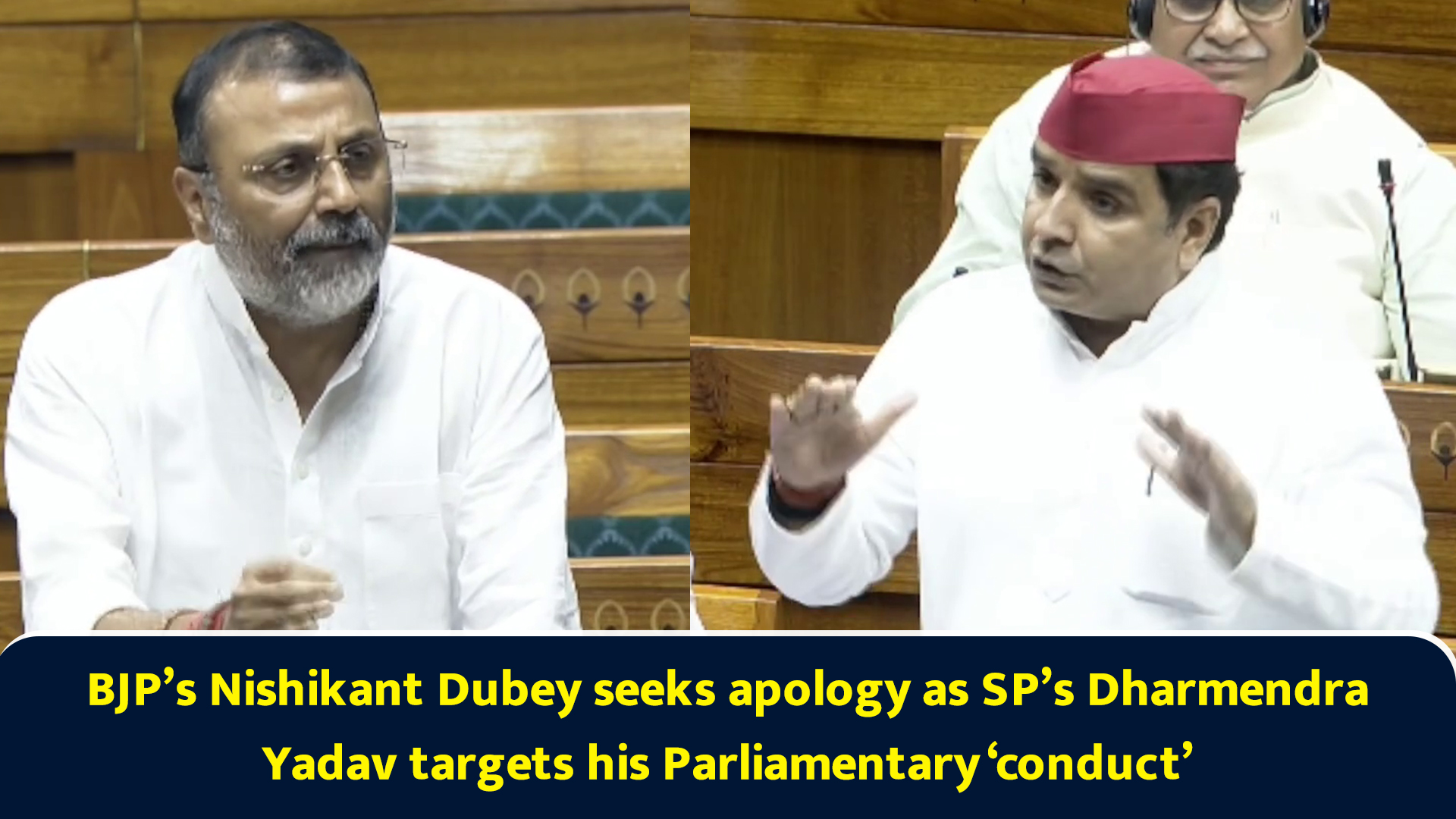 BJP’s Nishikant Dubey seeks apology as SP’s Dharmendra Yadav targets ...