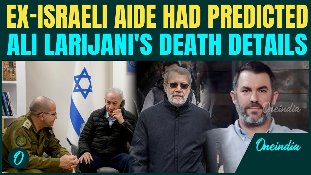 'Told you': Ex-Israeli aide's chilling prediction before Larijani death ...