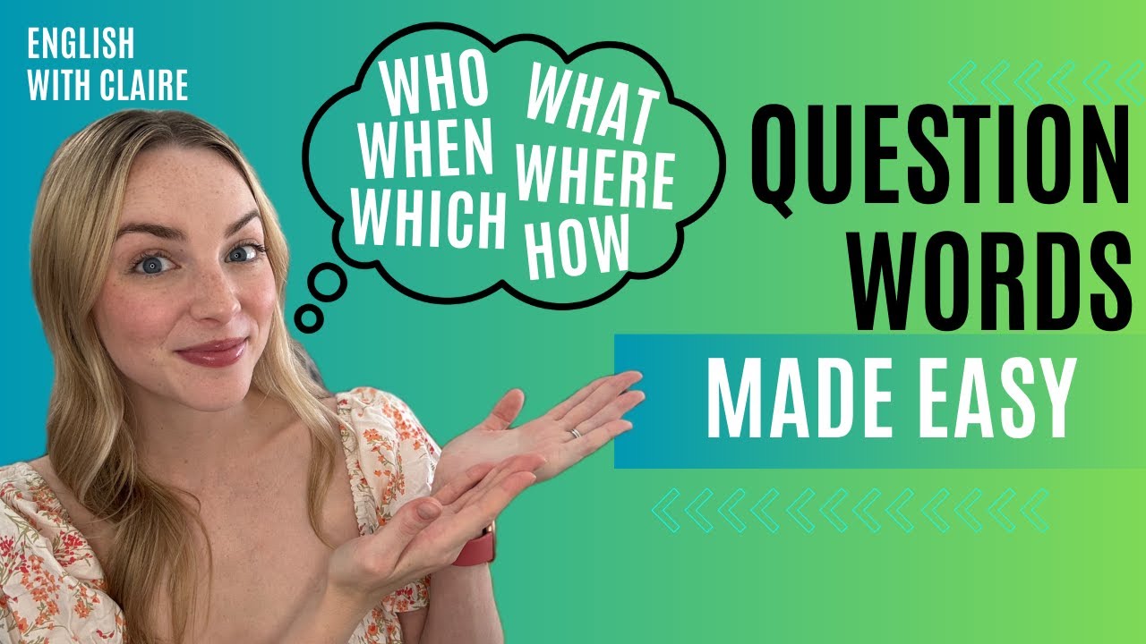 Question words in English - finally explained