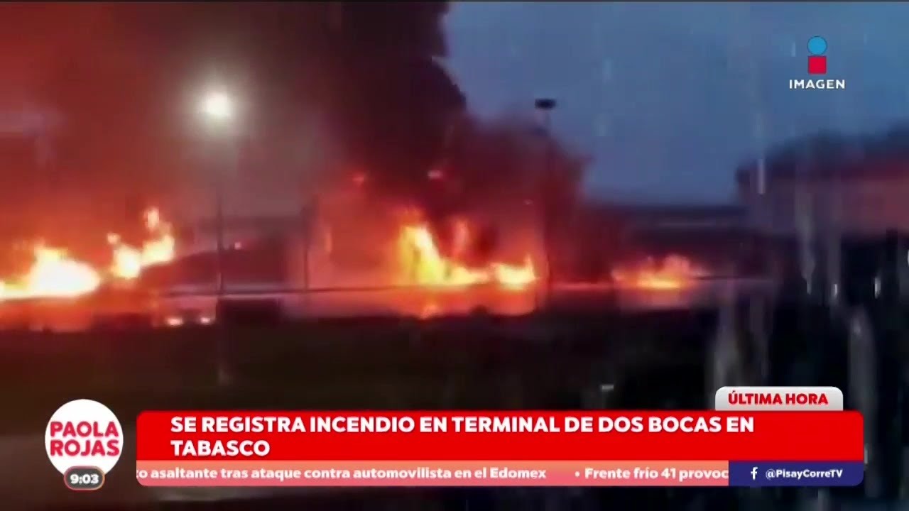 Alerta por fuerte incendio en la terminal de Dos Bocas en Tabasco | DPC ...