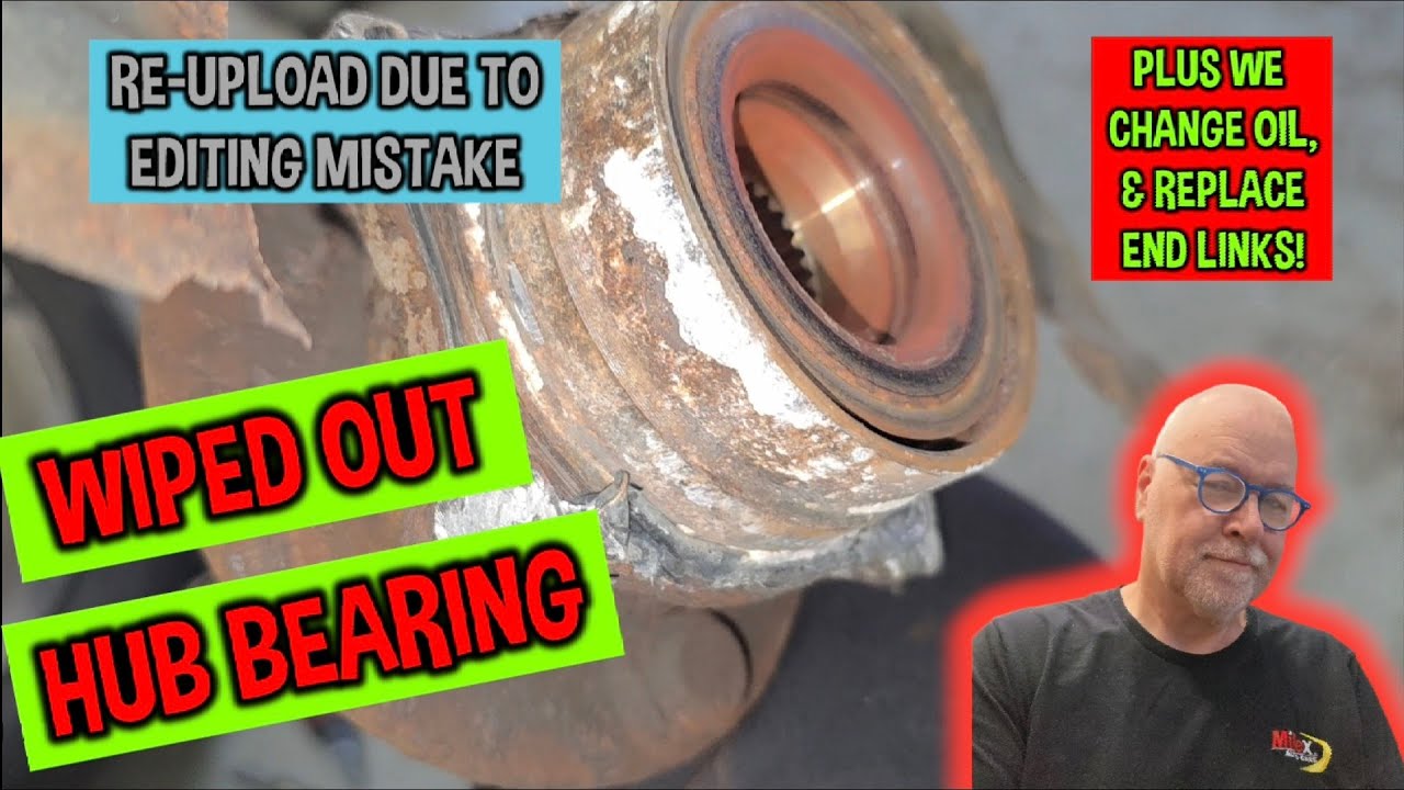Hub bearing and end replacement plus oil change take two