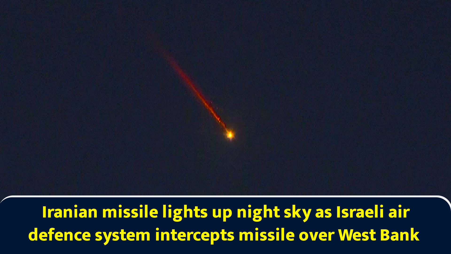 Iranian missile lights up night sky as Israeli air defence system ...