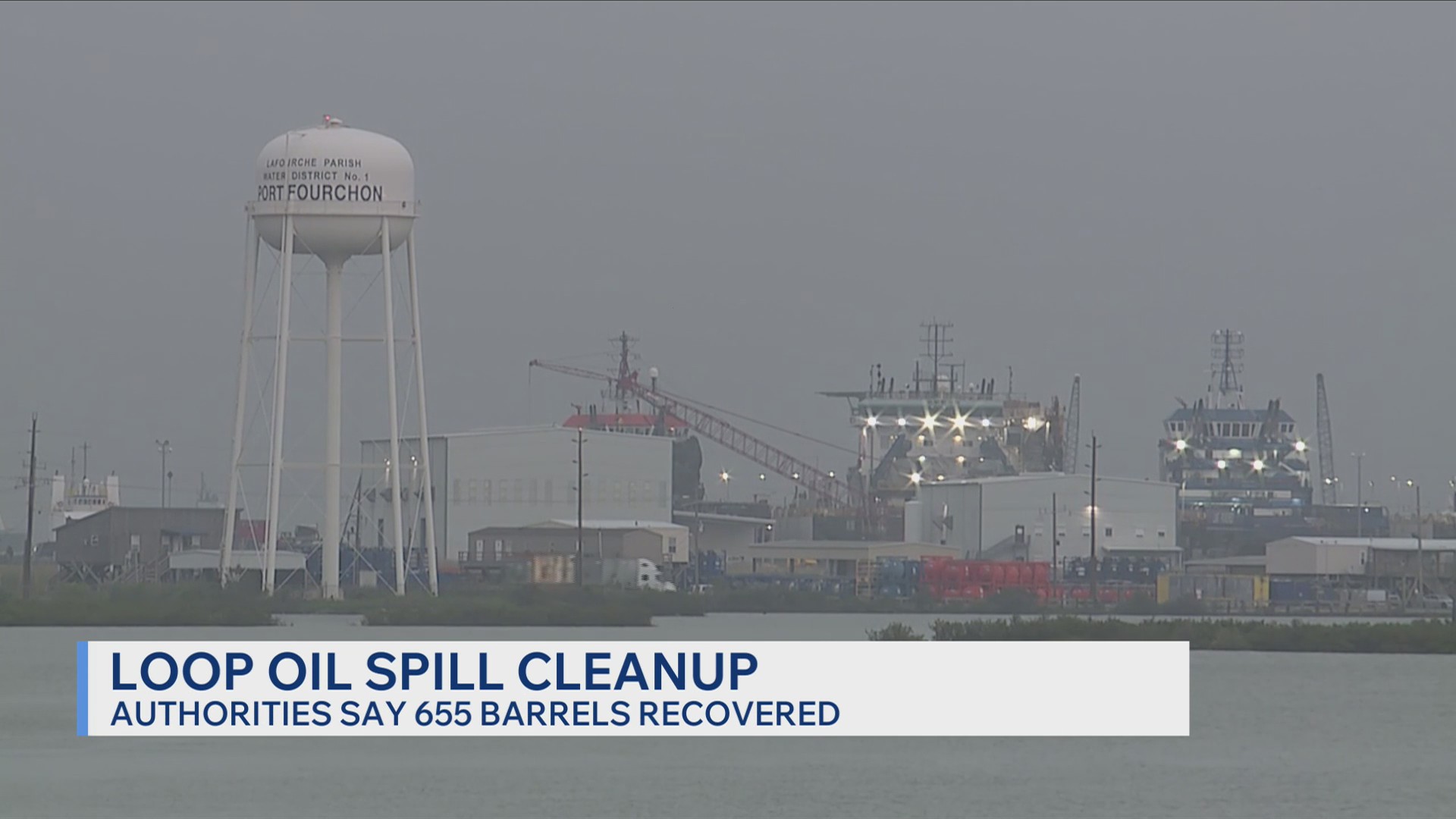 Responders recover 655 barrels from oil spill near Port Fourchon