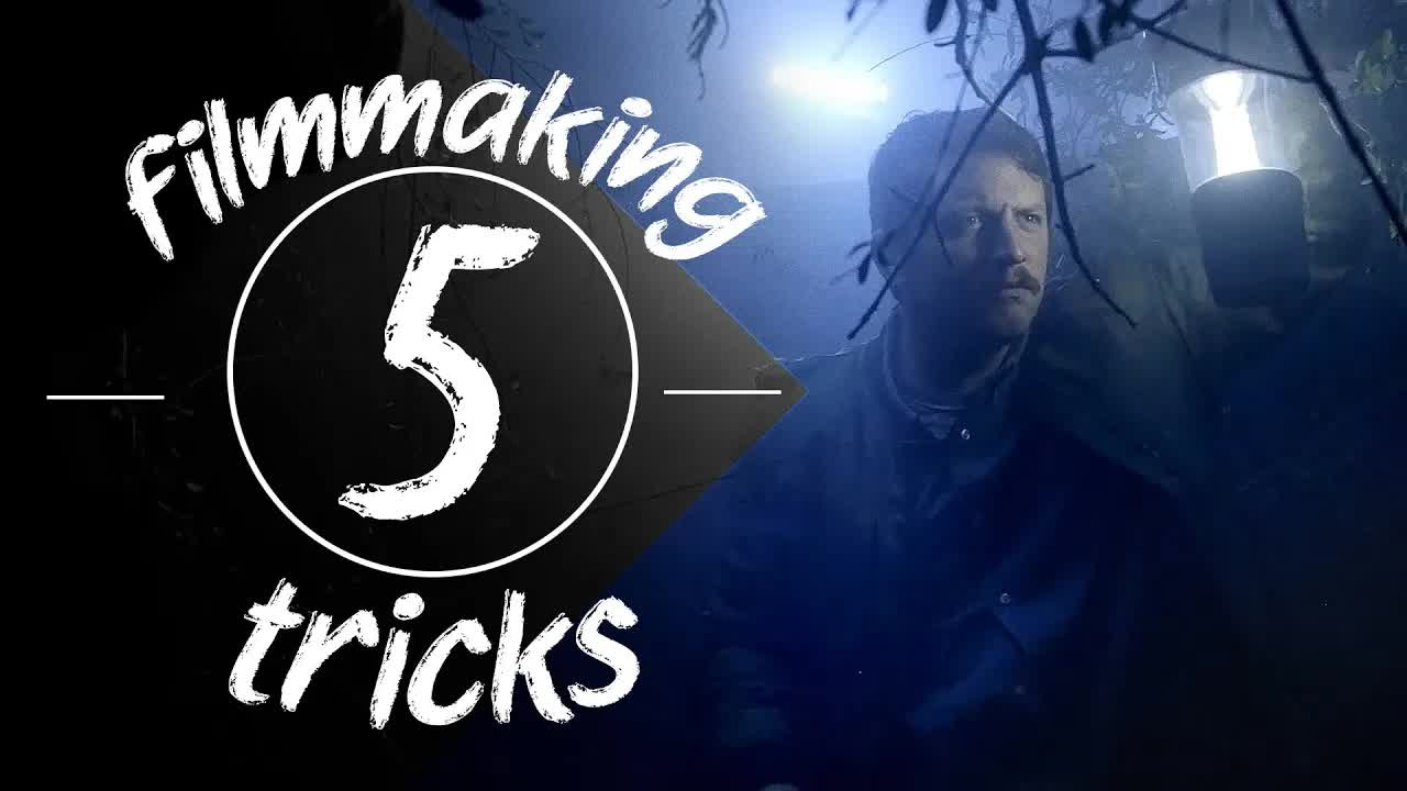5 filmmaking tricks