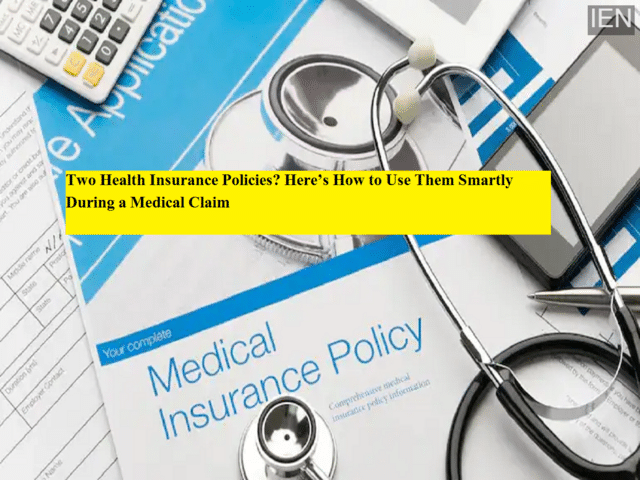 Two health insurance policies? Here's how to use them smartly during a ...