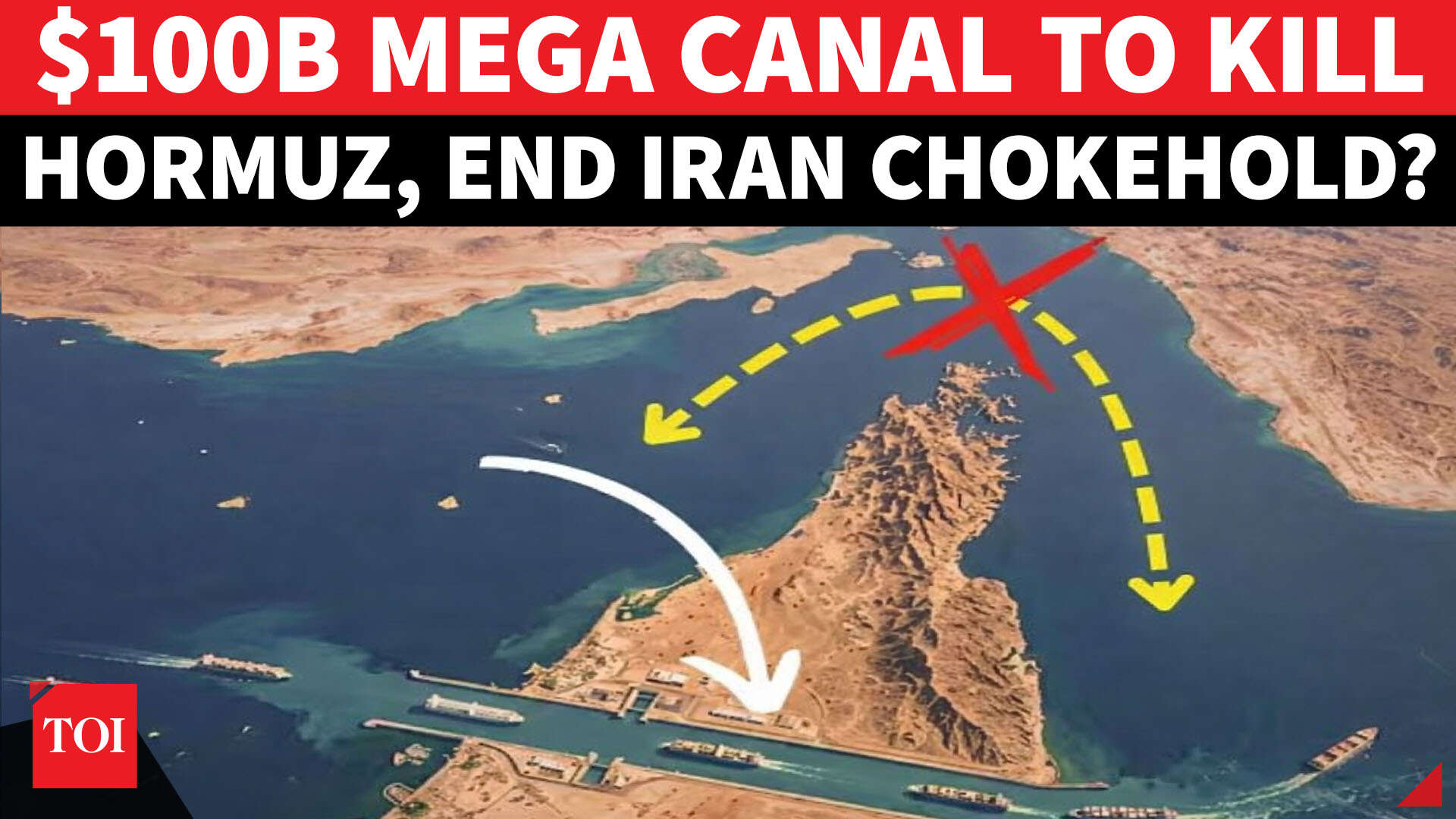 A $100B canal to bypass Hormuz? The proposal that could reshape global ...