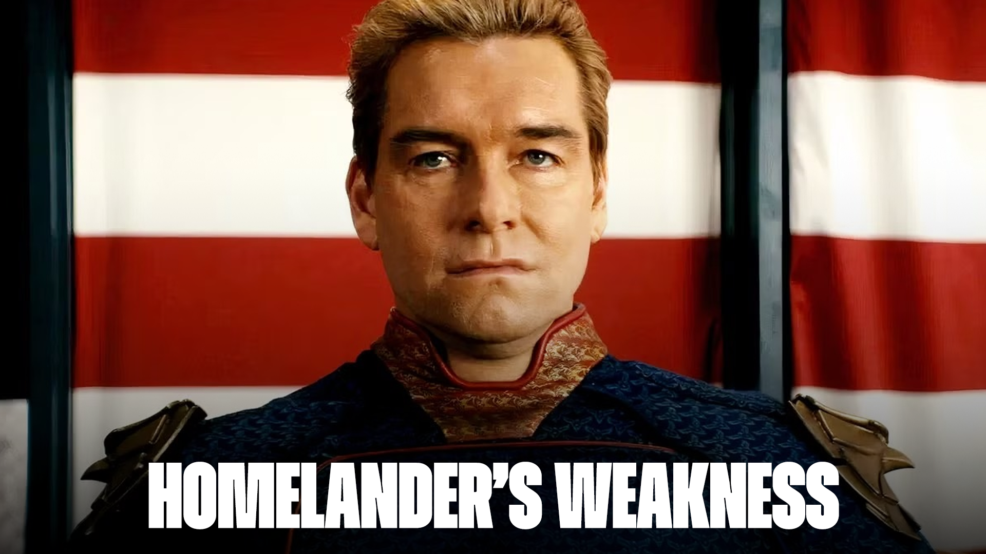 Homelander’s biggest weakness might finally be revealed