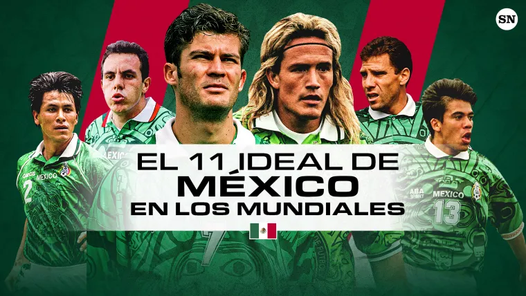 El 11 ideal de México en la historia de los Mundiales: los mejores de ...