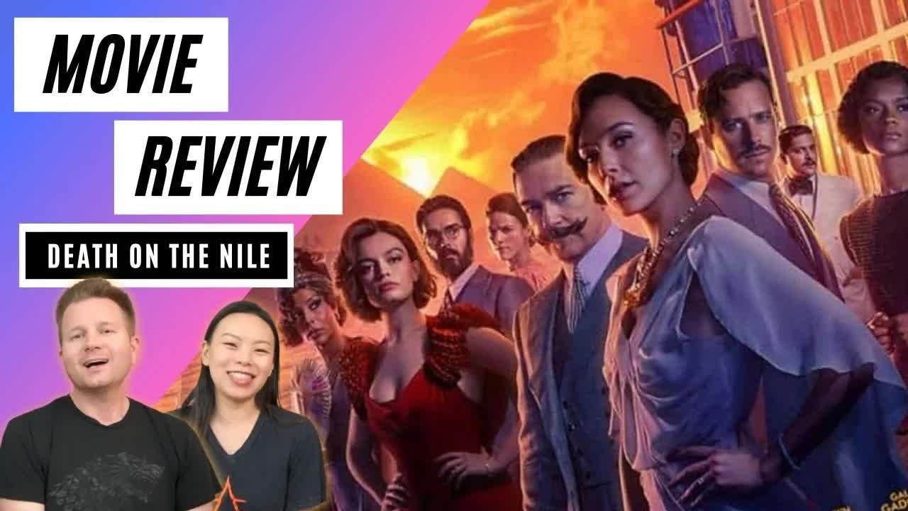 Death on the Nile | Movie review (non-spoiler)