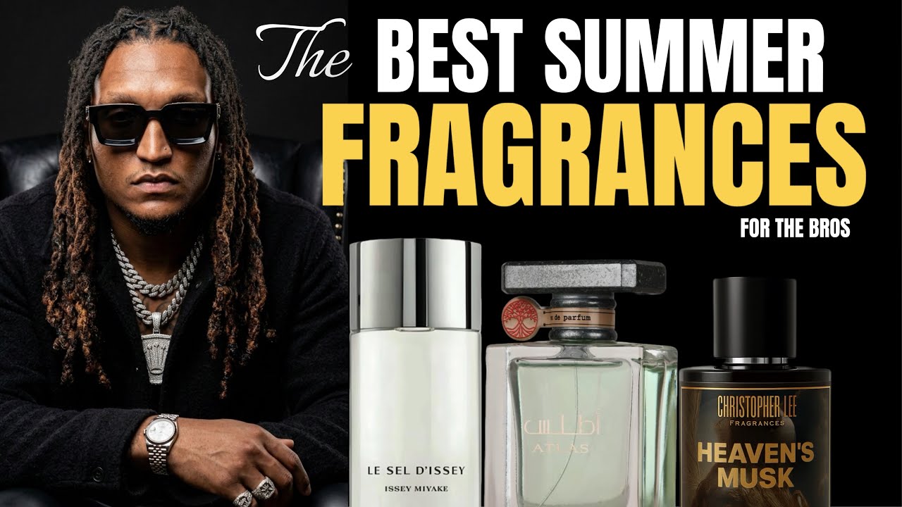 Top 10 Best Summer Fragrances That Smell Supa Fly in 2026
