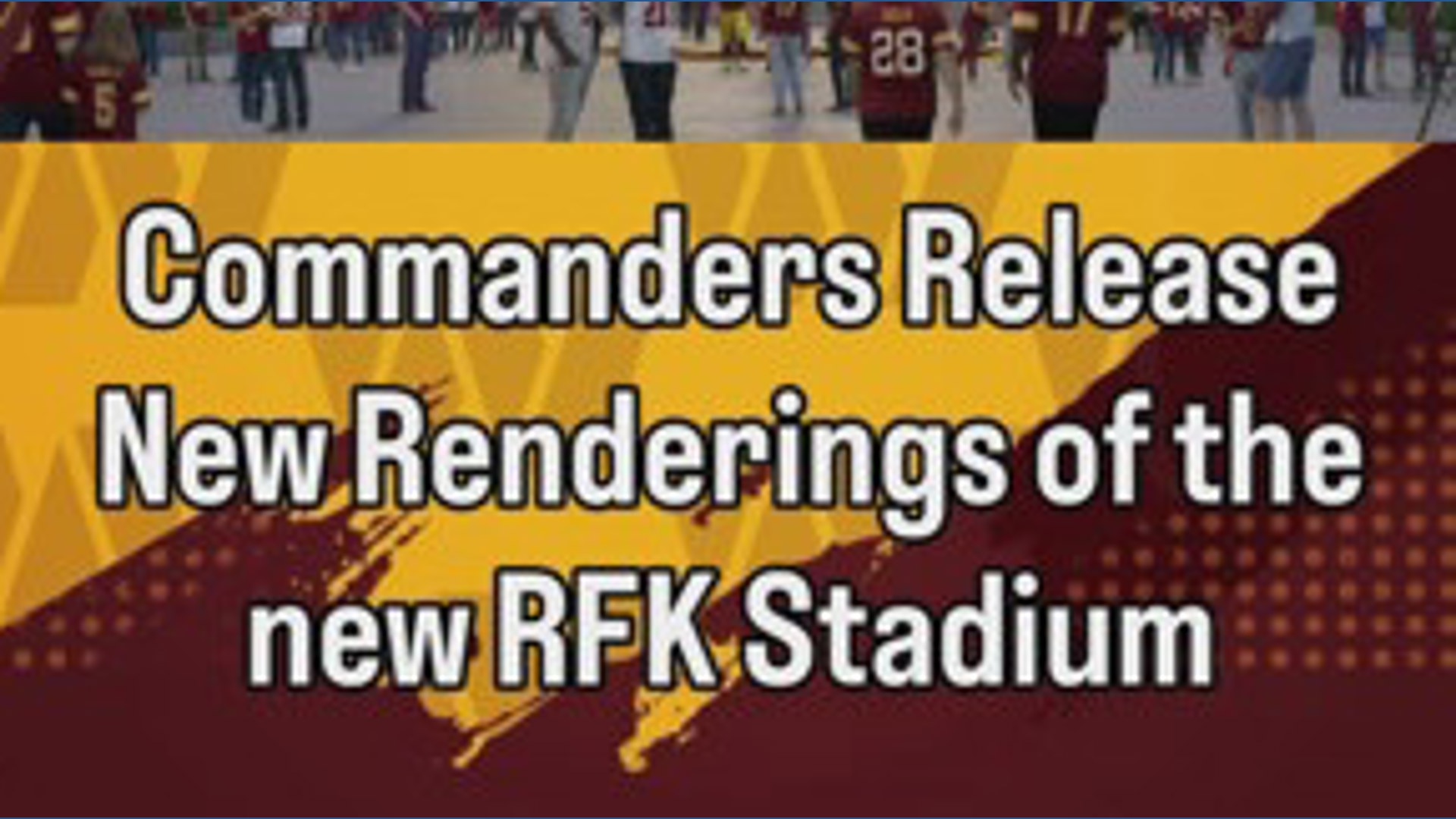 Washington Commanders release new RFK Stadium renderings