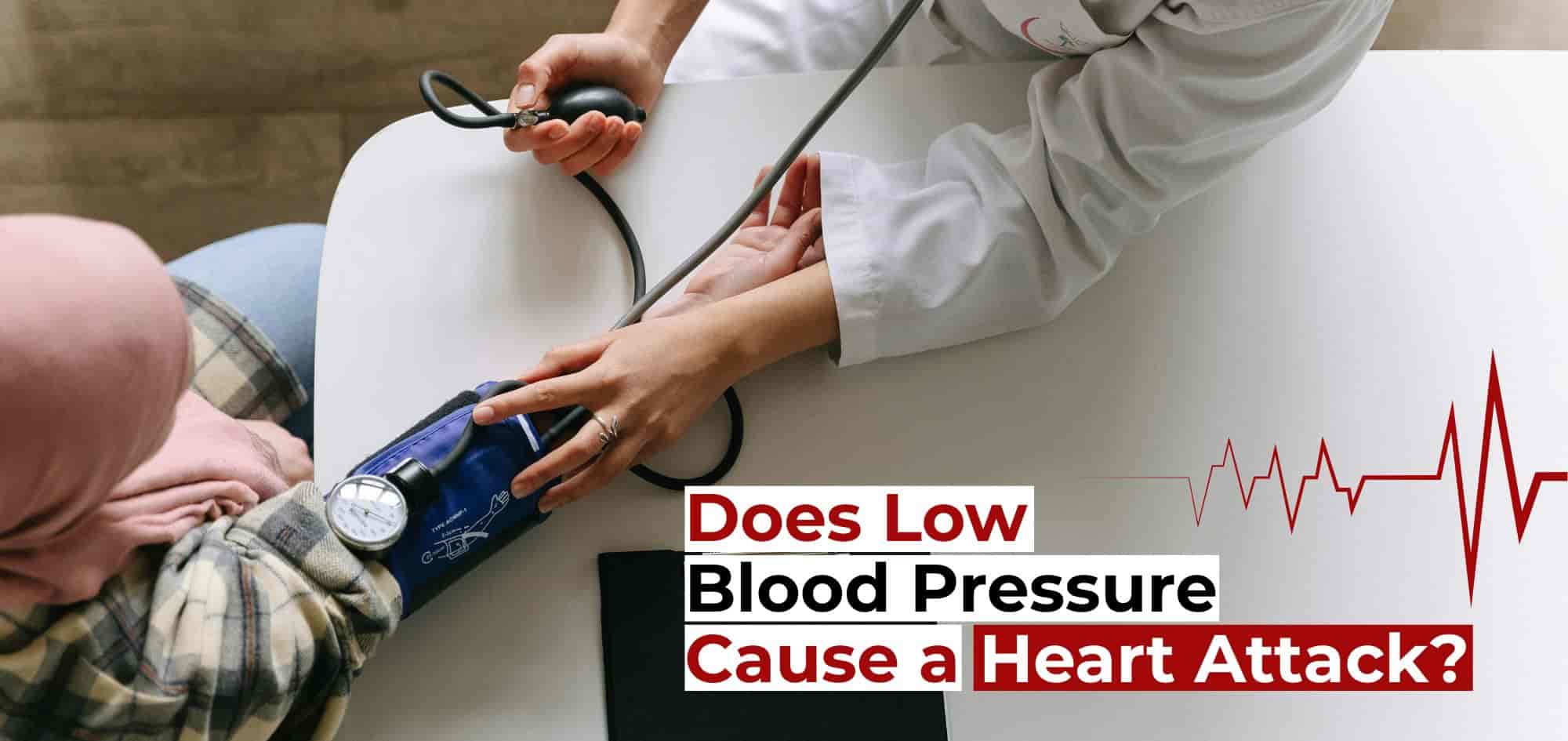 Does low BP cause heart attack? A simple health breakdown