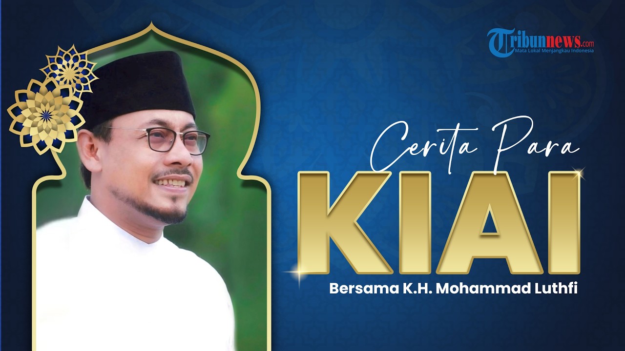 ‘Santri tulen’ dari Buntet Cirebon, KH Mohammad Luthfi ditempa sejak ...