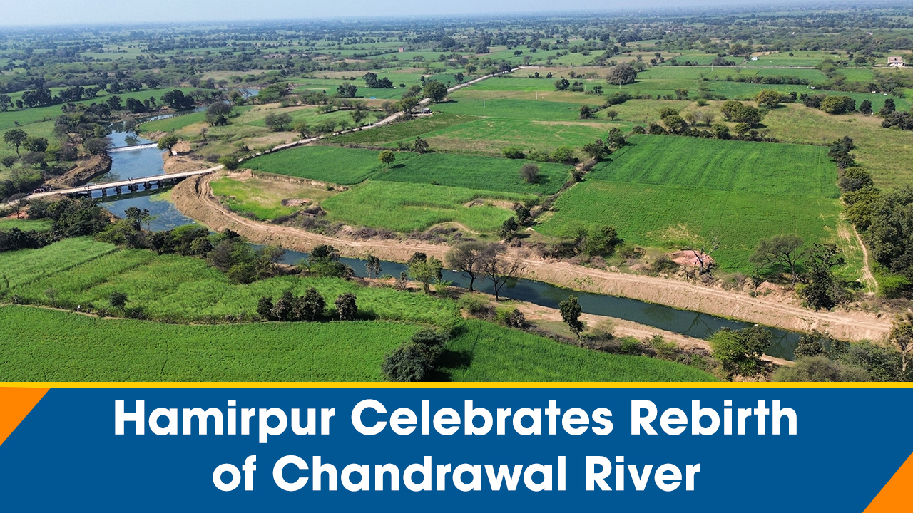 Hamirpur celebrates rebirth of Chandrawal River