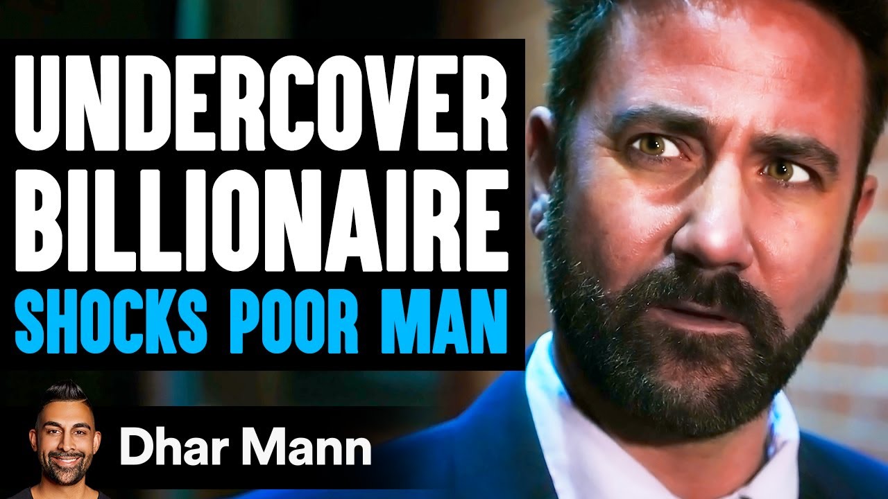 A billionaire undercover?