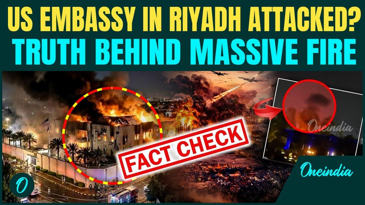 US Embassy in Riyadh attacked? Massive fire explosion sparks panic ...