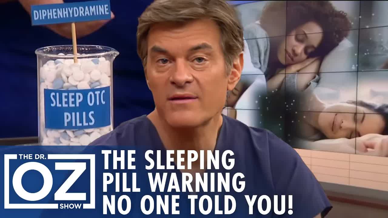 Dr. Oz explains why sleeping pills could be harming your health | Oz Health
