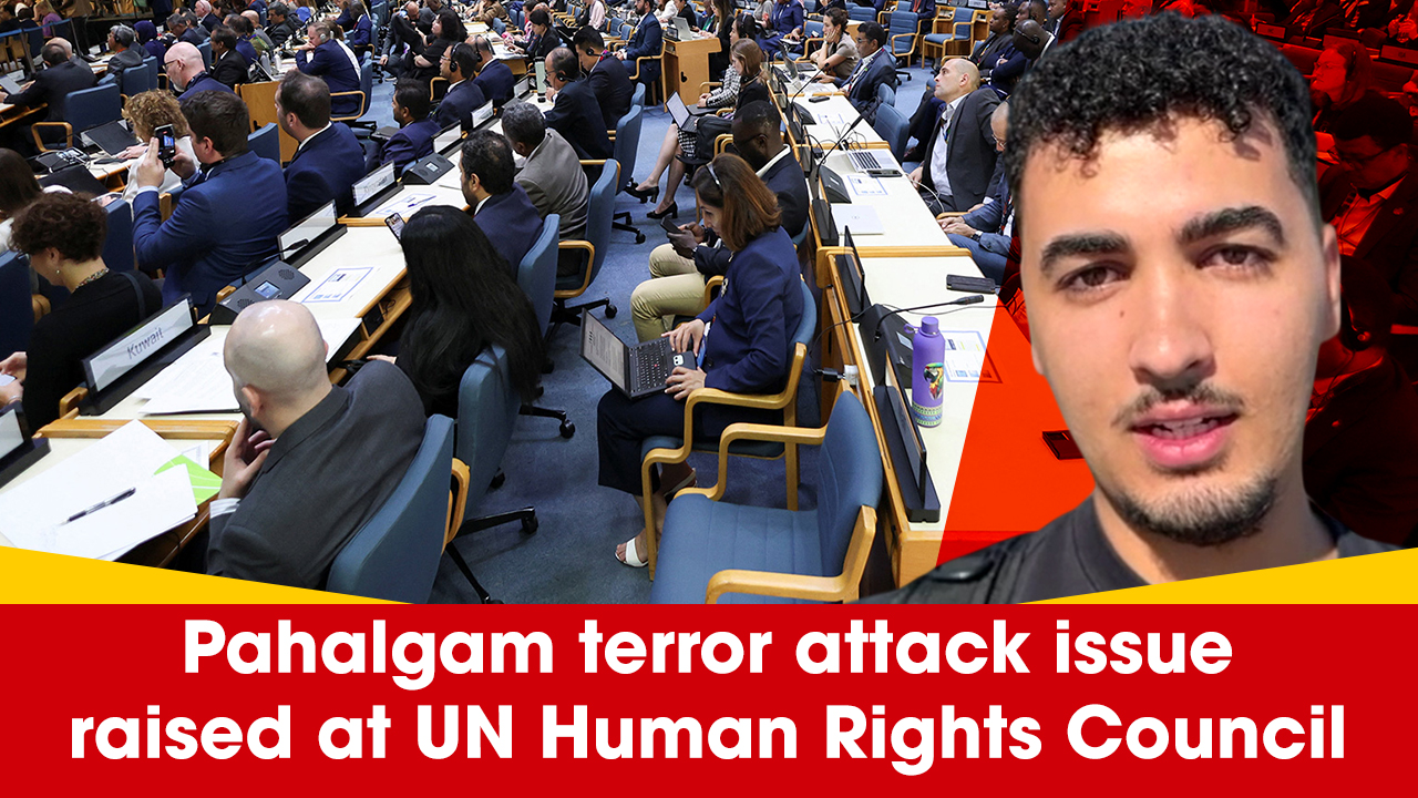 Pahalgam terror attack issue raised at UN Human Rights Council
