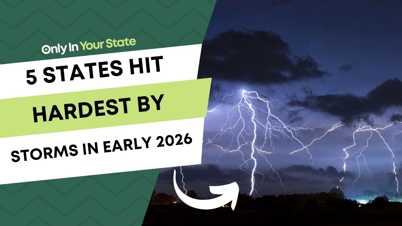 5 states hit hardest by storms at the start of 2026