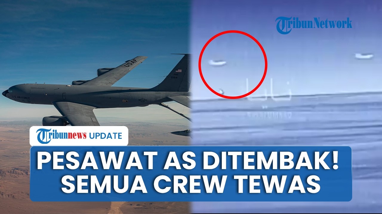 Detik-detik Pesawat KC-135 AS Ditembak Jatuh di Irak hingga Semua Crew ...