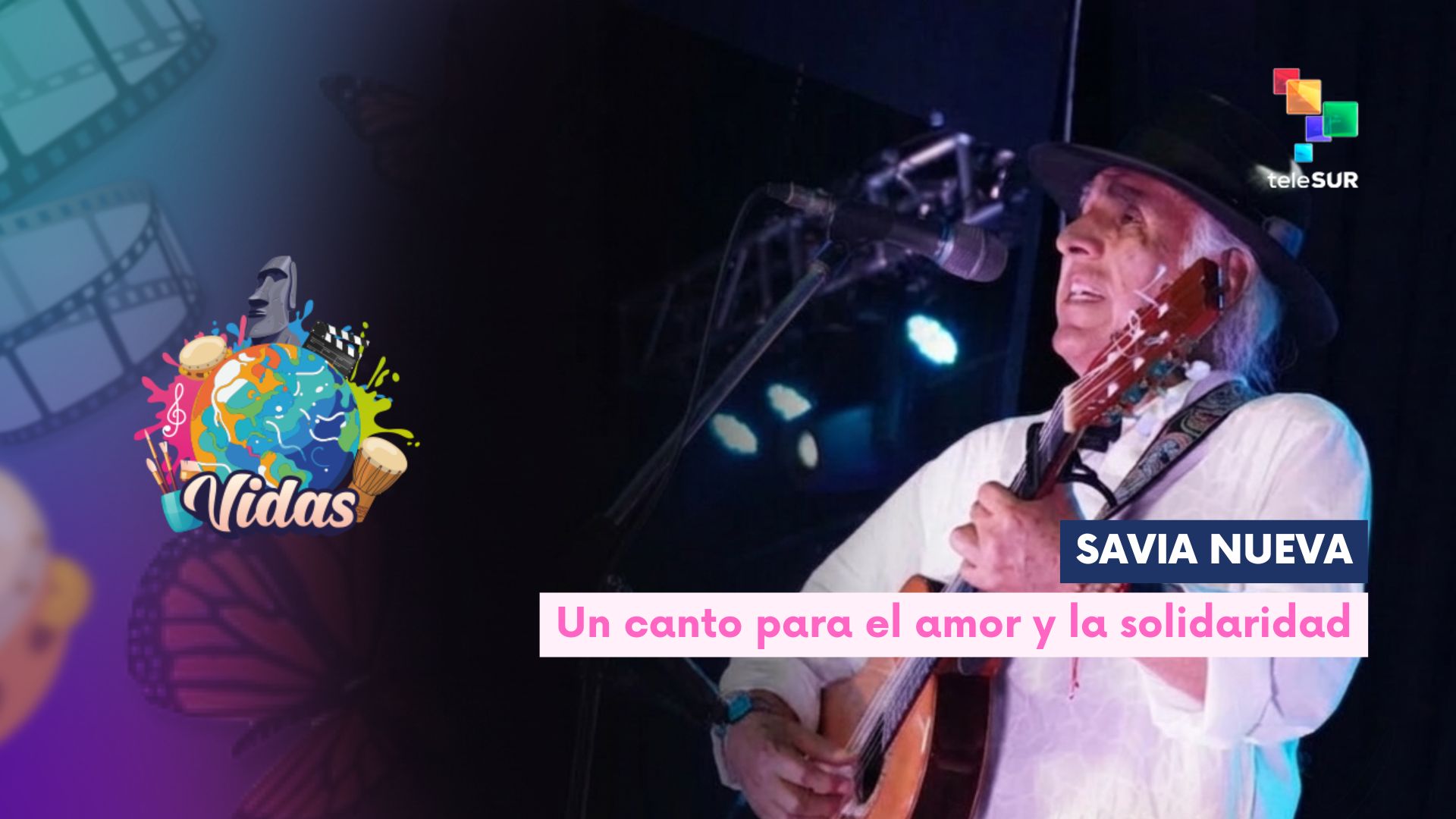 Vidas | Savia nueva | Un canto para el amor y la solidaridad