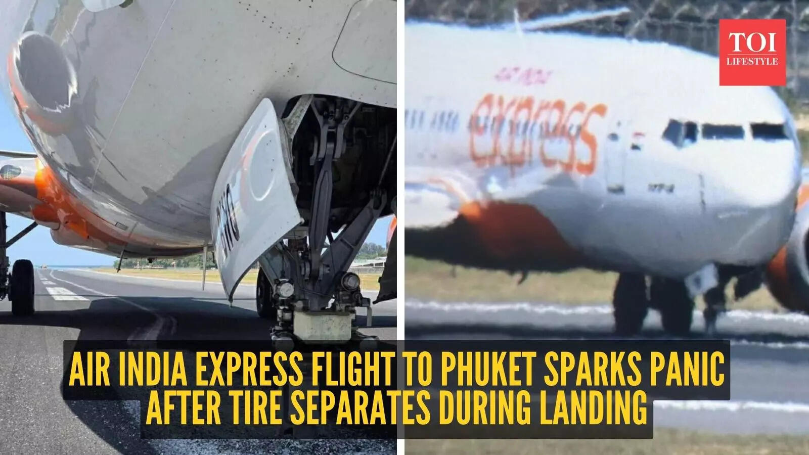 Air India Express flight to Phuket sparks panic after tire separates ...