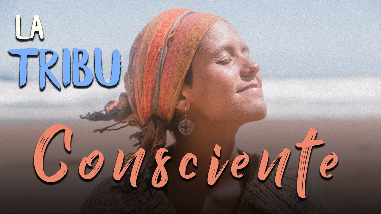 La tribu consciente: una mirada profunda