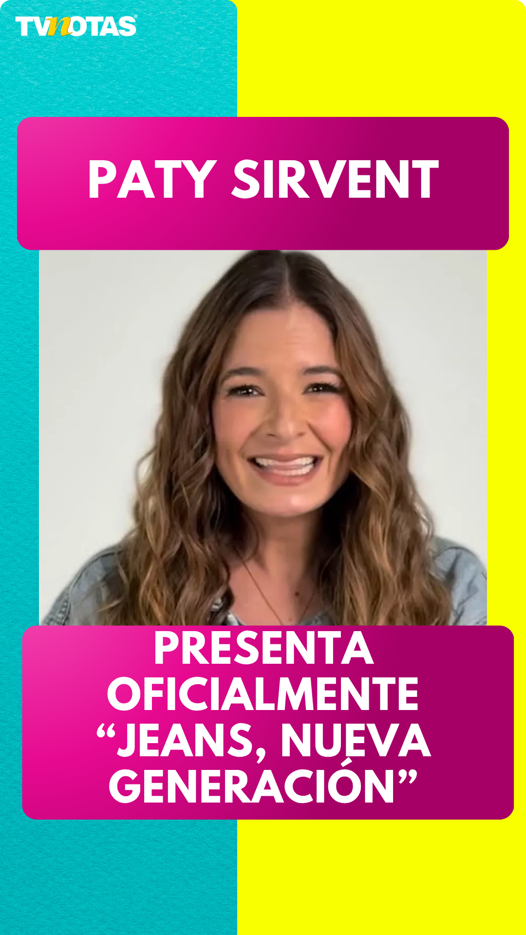 Regresa Jeans con nueva generación: Paty Sirvent presenta a las nuevas ...