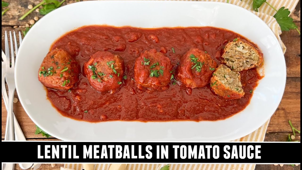 Spanish-style lentil meatballs with tomato sauce: The best-ever plant ...